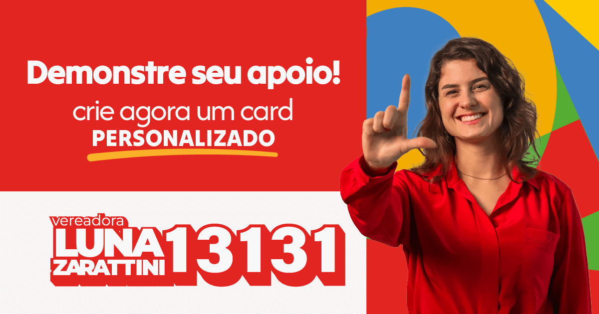 Luna Zarattini com a sua cara! - Caravana do PT